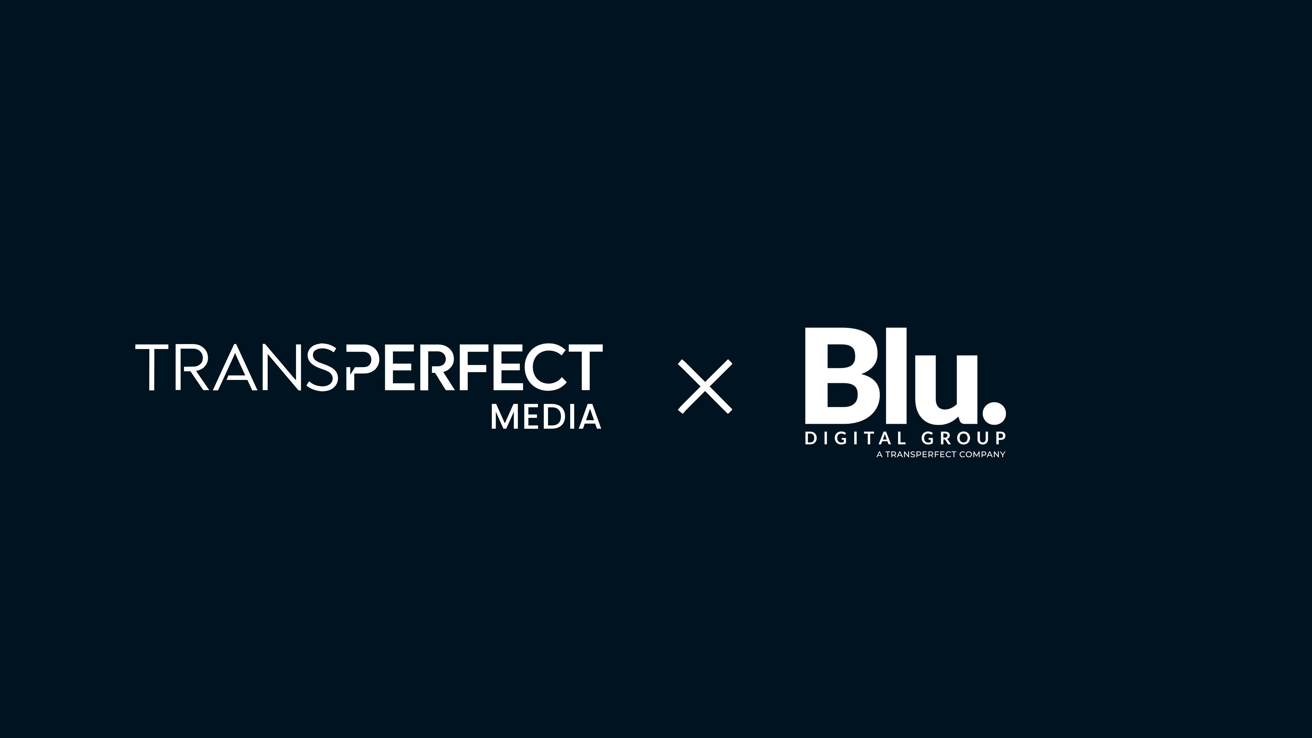 TransPerfect Acquires Blu Digital Group - TransPerfect Media