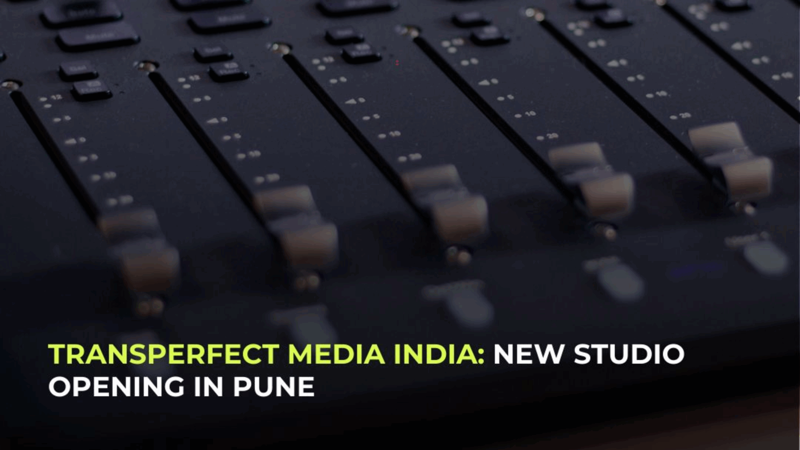 TransPerfect Opens Audio Production Studio in Pune, India ...